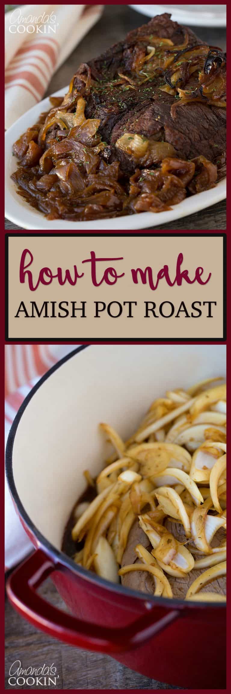Amish Pot Roast: a dutch oven recipe for a deliciously tender roast