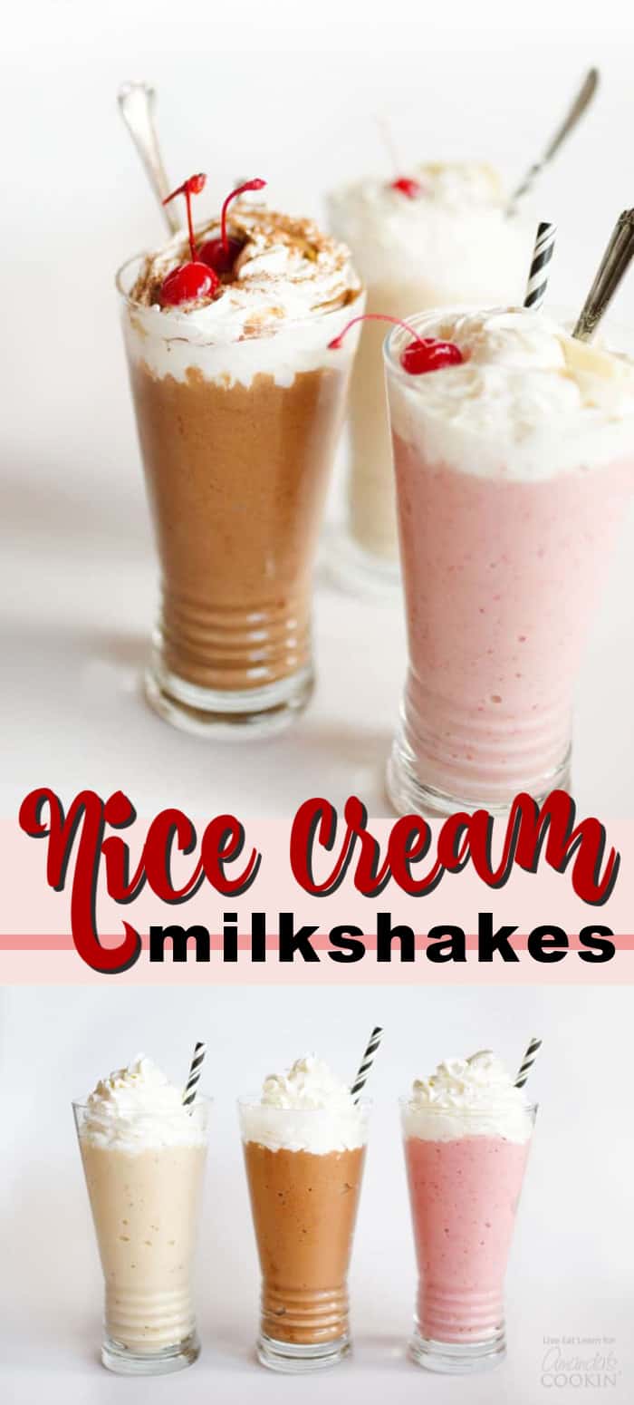 Nice Cream Milkshakes: a deliciously healthy milkshake in 3 different ...