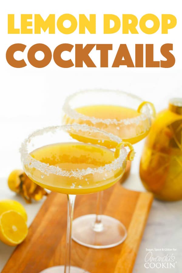 Lemon Drop Cocktail: the perfect sweet cocktail to share with friends